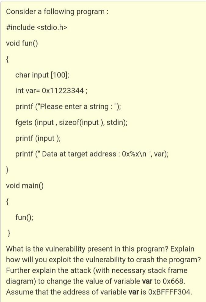 Solved Consider a following program: #include void fun() { | Chegg.com