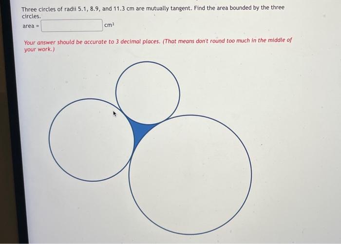 Solved Three circles of radii 5.1,8.9, and 11.3 cm are | Chegg.com
