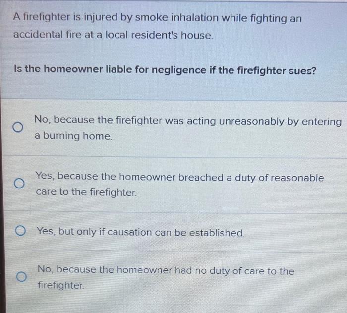 Solved A firefighter is injured by smoke inhalation while | Chegg.com