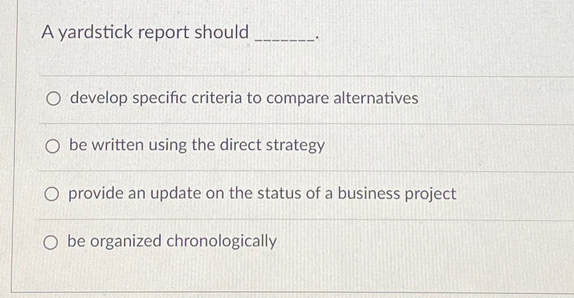 Solved A yardstick report shoulddevelop specific criteria to | Chegg.com