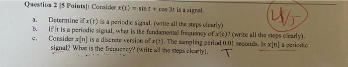 Solved Question 2 5 Points Consider Xtsintcos3t Is A 6982