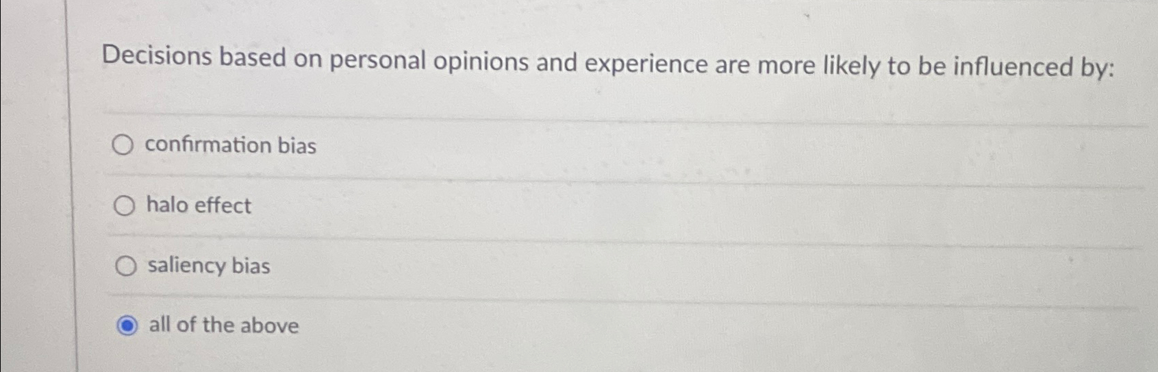 Solved Decisions based on personal opinions and experience | Chegg.com