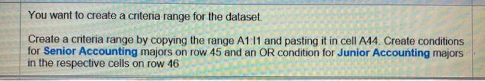 solved-you-want-to-create-a-criteria-range-for-the-dataset-chegg