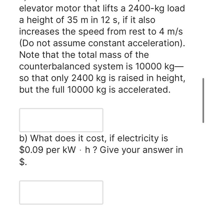 Solved elevator motor that lifts a 2400−kg load a height of | Chegg.com