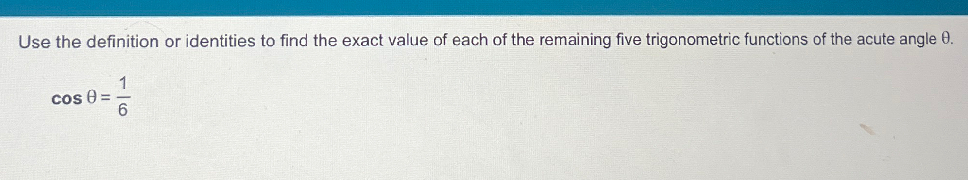 Solved Use the definition or identities to find the exact | Chegg.com