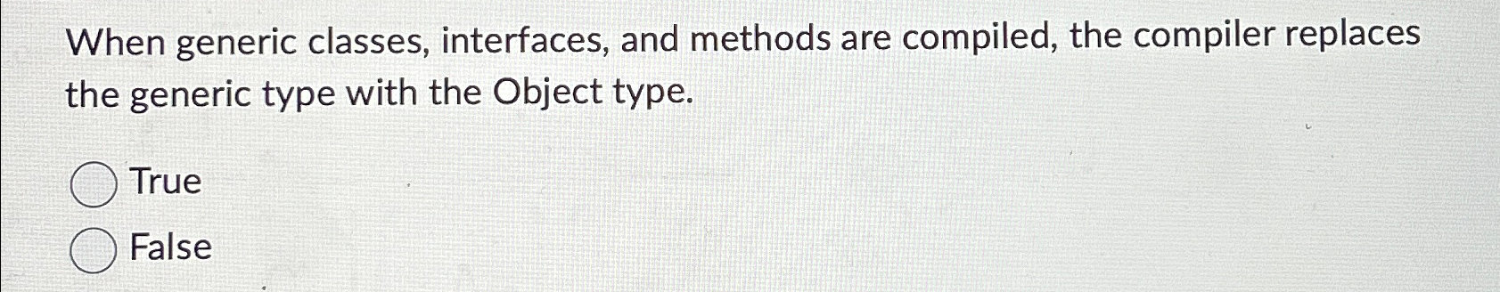 Solved When generic classes, interfaces, and methods are | Chegg.com