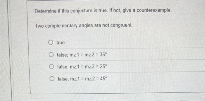Solved Determine if this conjecture is true. If not, give a | Chegg.com