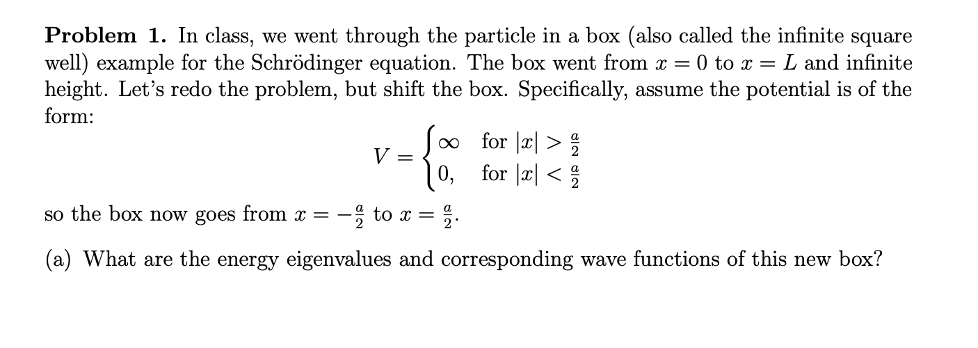 Problem 1. ﻿In class, we went through the particle in | Chegg.com