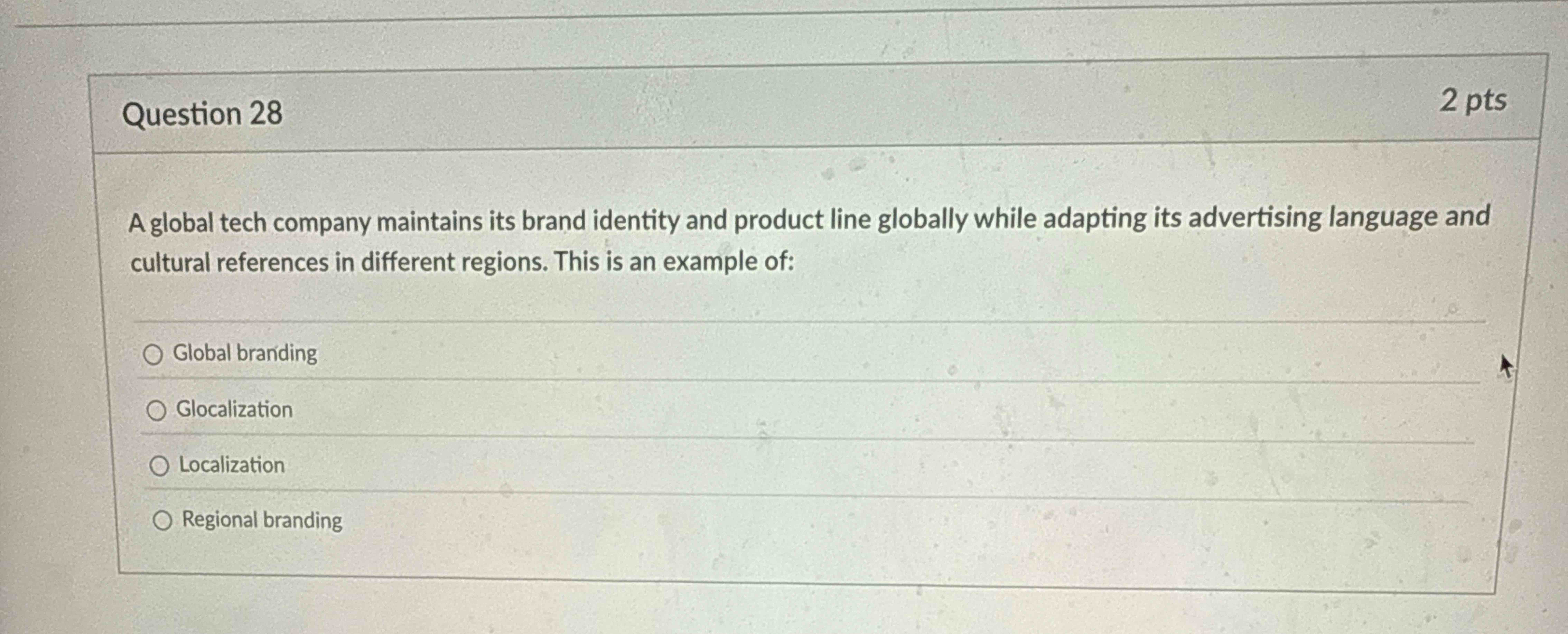 Solved Question 28A global tech company maintains its brand | Chegg.com