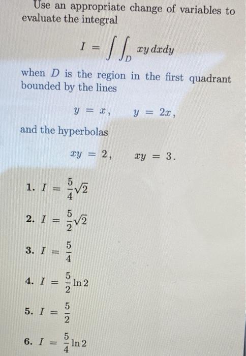 Solved Use an appropriate change of variables to evaluate | Chegg.com