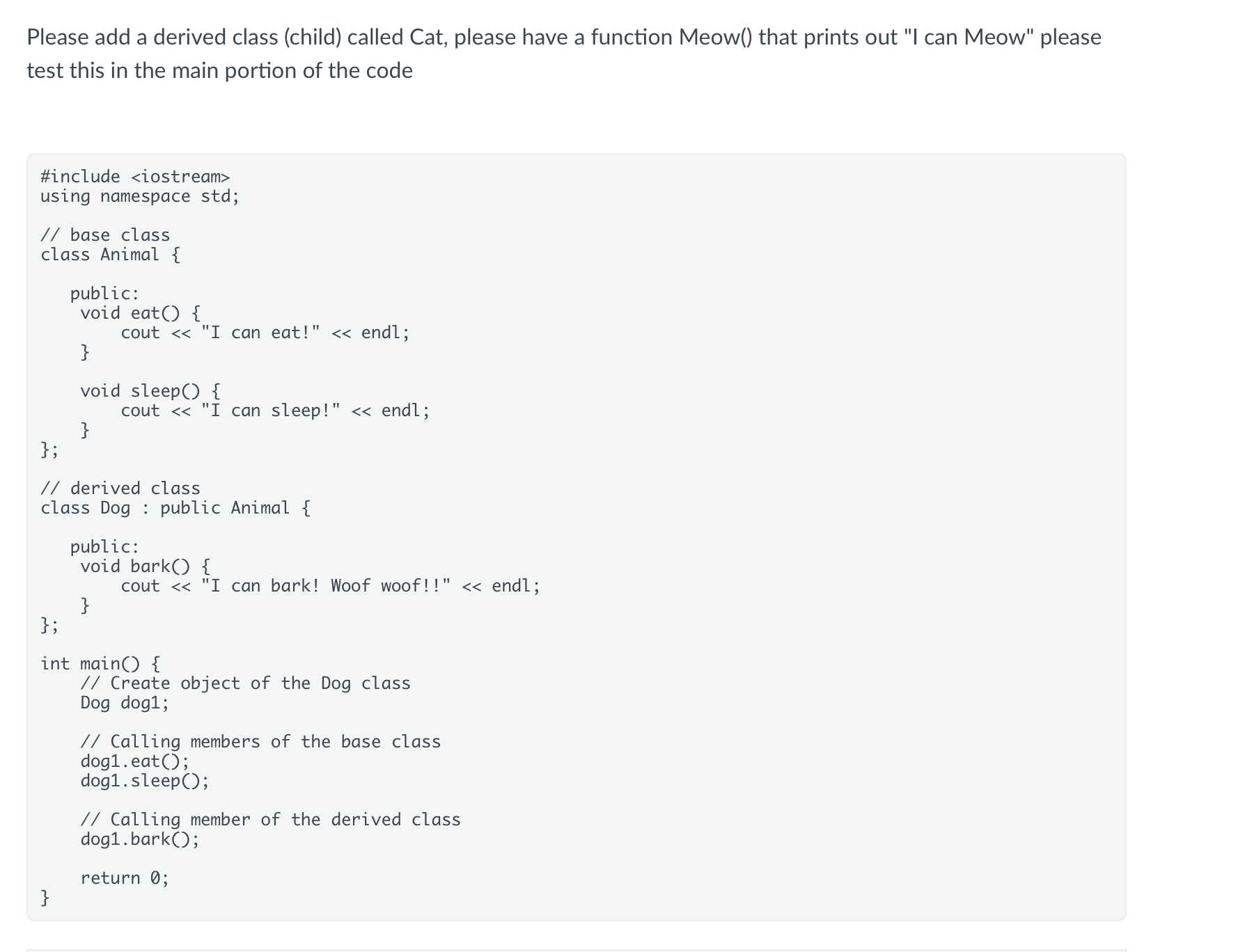 Solved Please add a derived class (child) ﻿called Cat, | Chegg.com