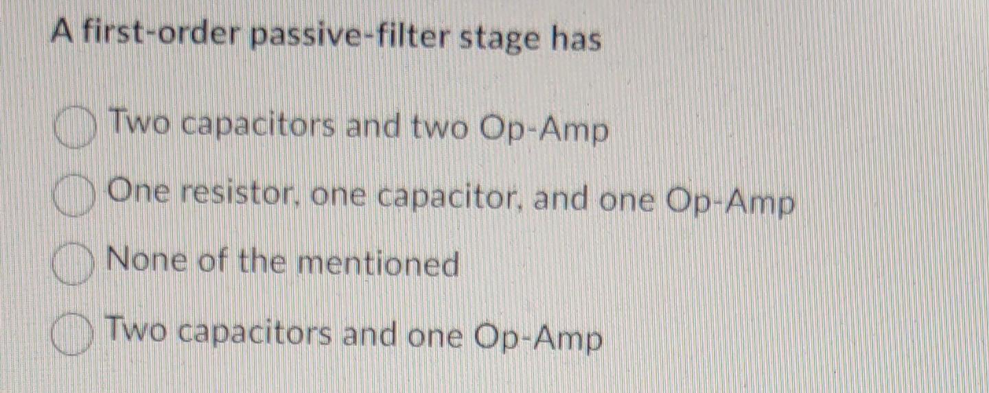 Solved A first-order passive-filter stage has Two capacitors | Chegg.com