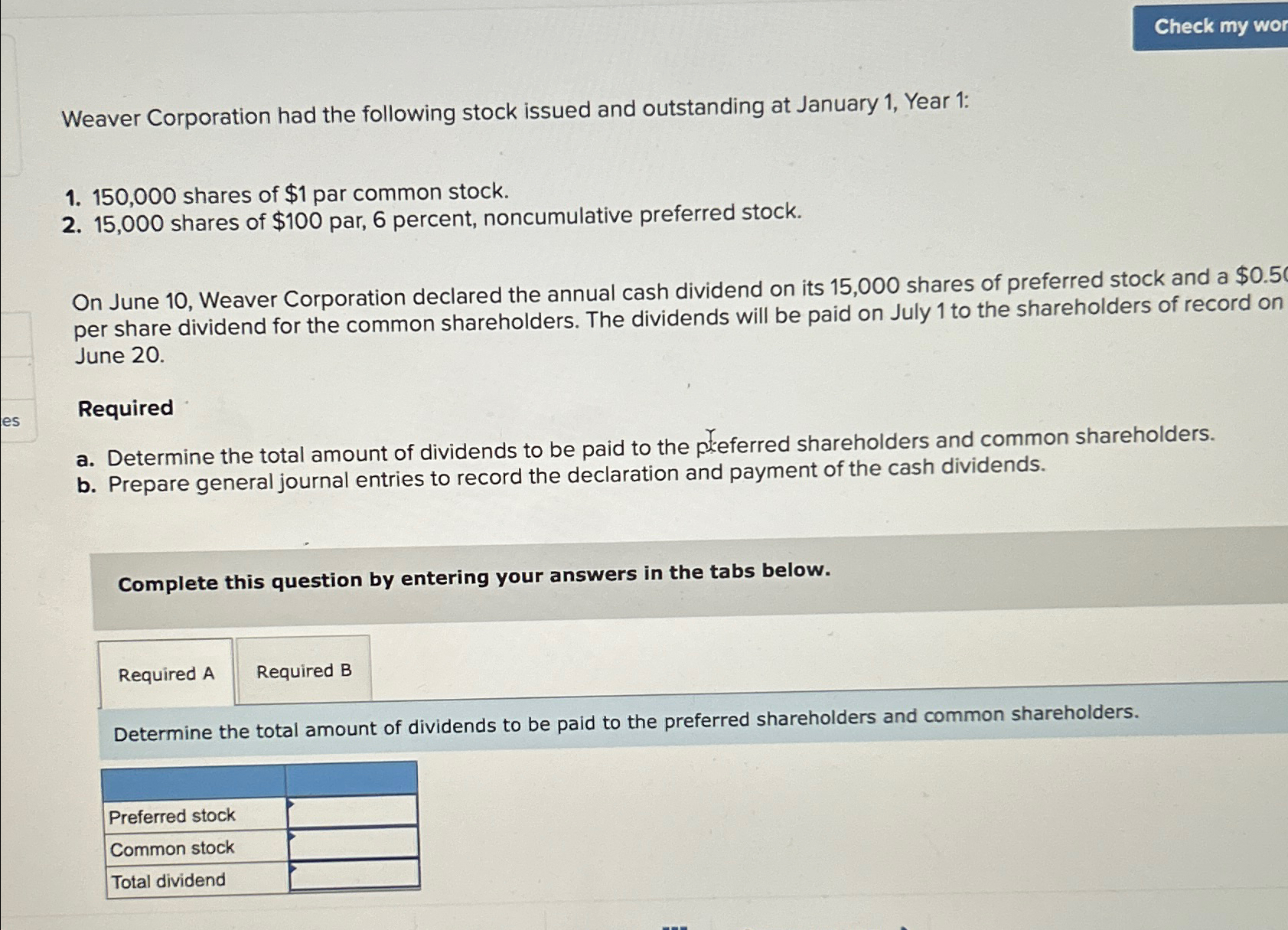 Solved Weaver Corporation had the following stock issued and | Chegg.com