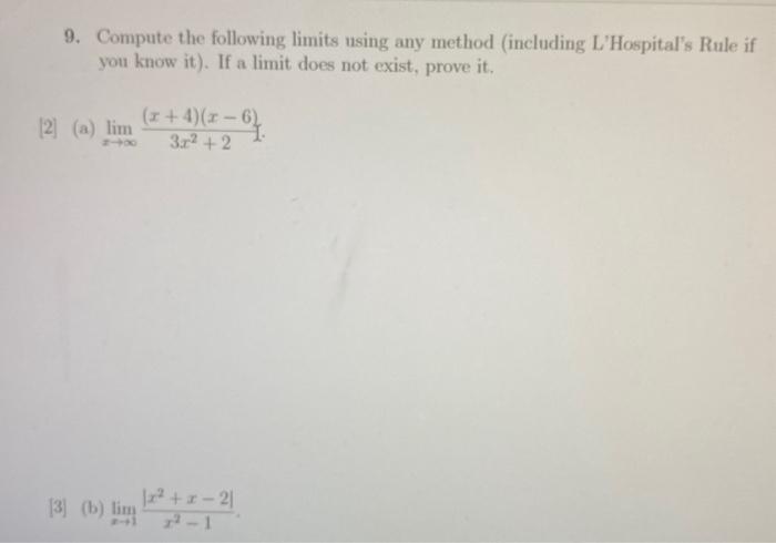 Solved 9. Compute the following limits using any method | Chegg.com