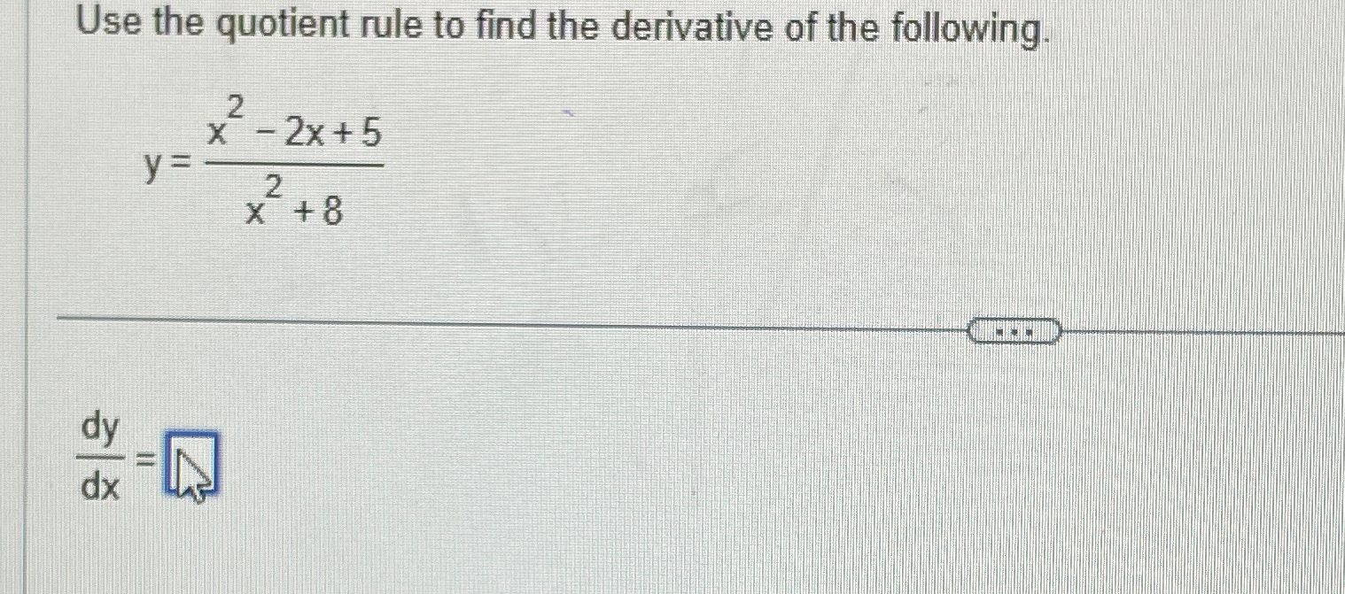 Solved Use the quotient rule to find the derivative of the | Chegg.com