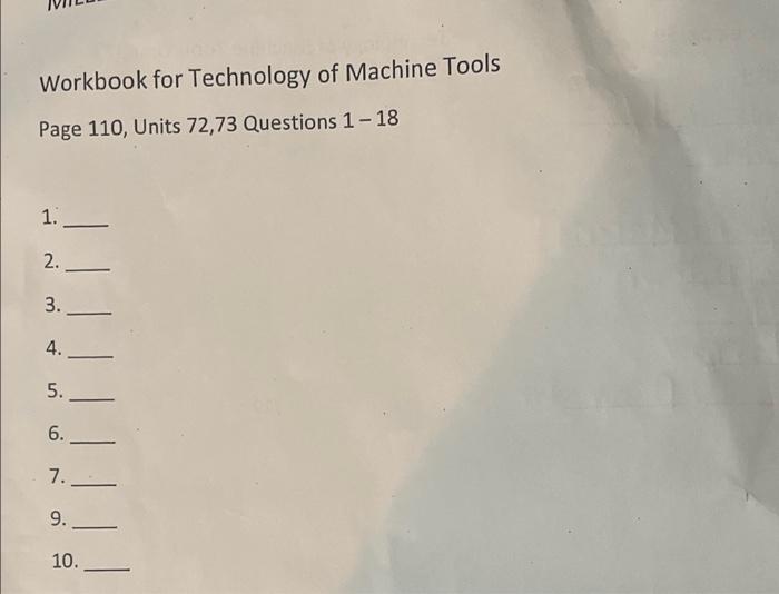 Solved Workbook for Technology of Machine Tools Page 110, | Chegg.com