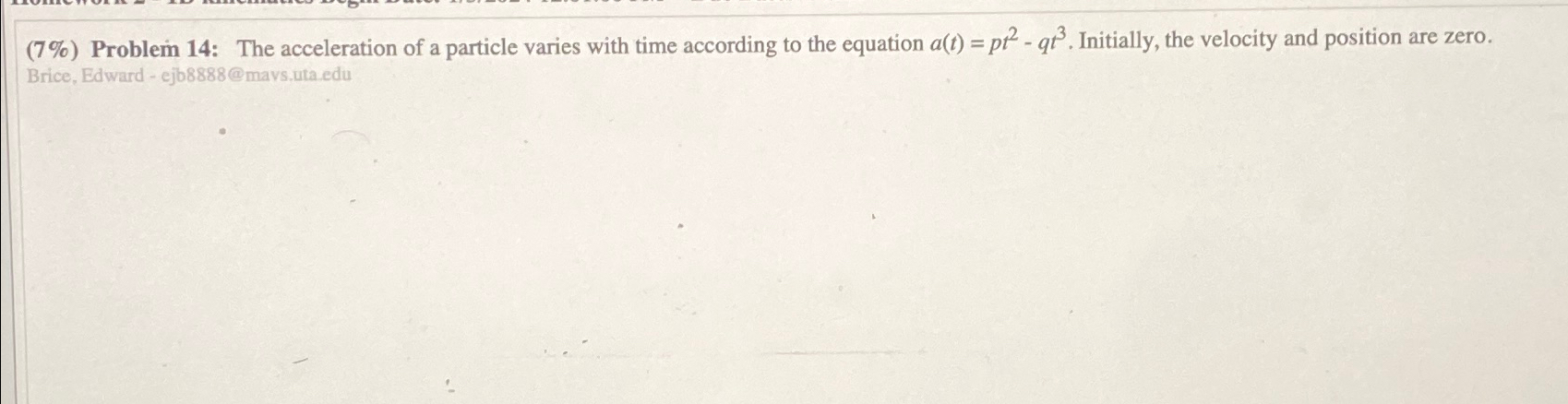 Solved (7%) ﻿Problem 14: The acceleration of a particle | Chegg.com