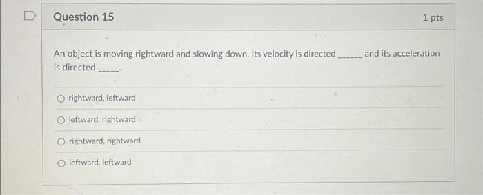 Solved An object is moving rightward and slowing down. Its | Chegg.com