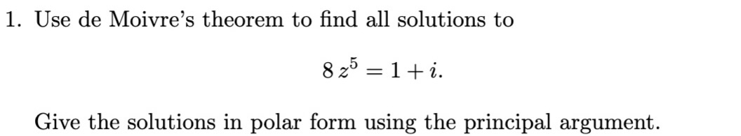 Solved Use de Moivre's theorem to find all solutions | Chegg.com