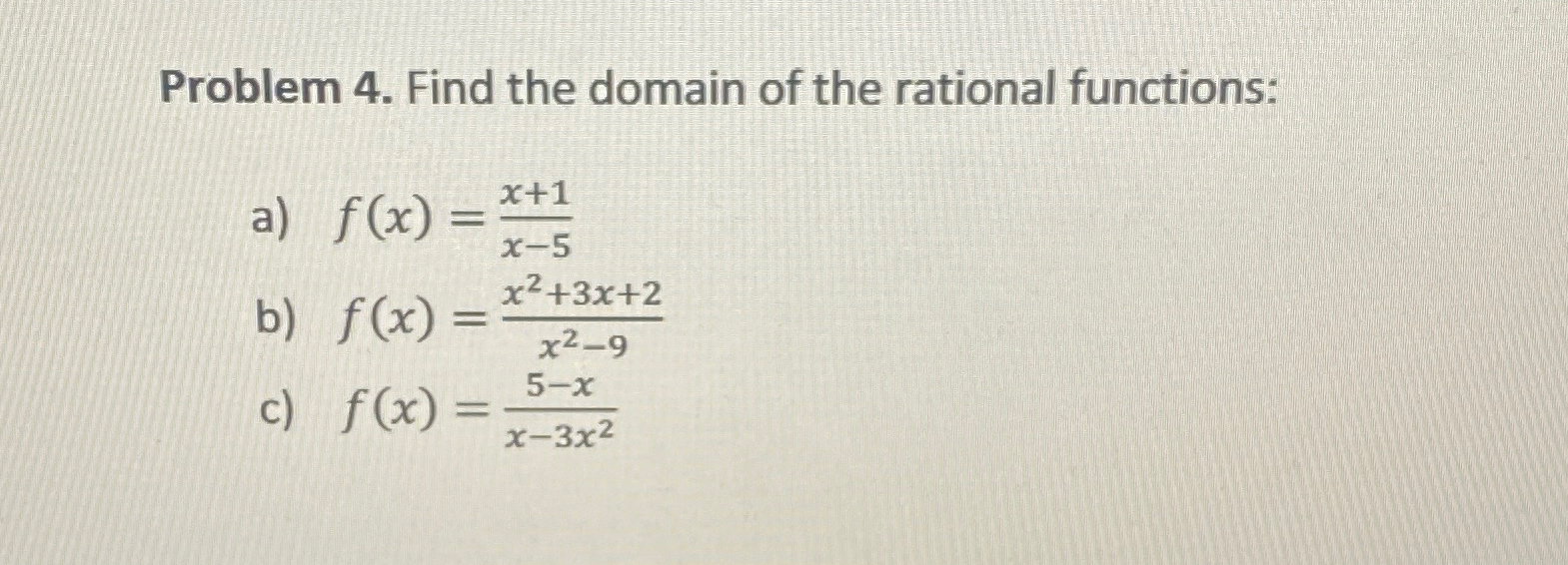 Solved Problem 4. ﻿Find the domain of the rational | Chegg.com