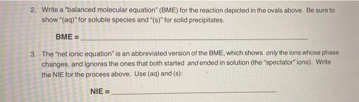 Solved 2. Write a balanced molecular equation" (BME) for the | Chegg.com
