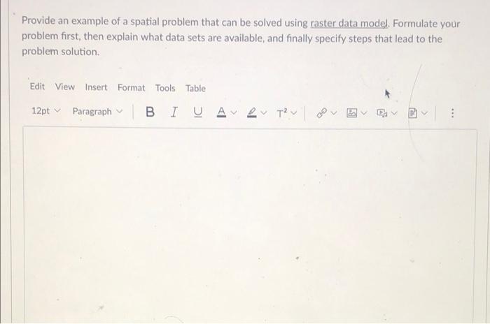Solved Provide an example of a spatial problem that can be | Chegg.com