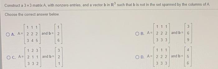 Solved Construct a 3 x 3 matrix A, with nonzero entries, and | Chegg.com