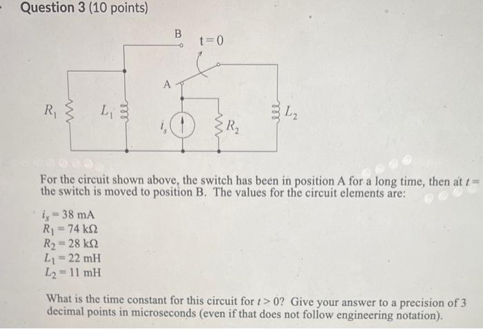 Solved Question 3 (10 points) For the circuit shown above, | Chegg.com