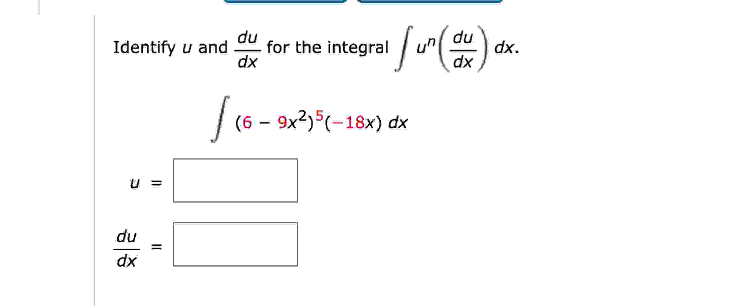 Solved Identify u ﻿and dudx ﻿for the integral | Chegg.com