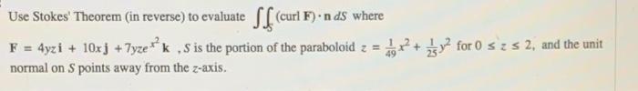 Solved Use Stokes Theorem In Reverse To Evaluate Sf Curl