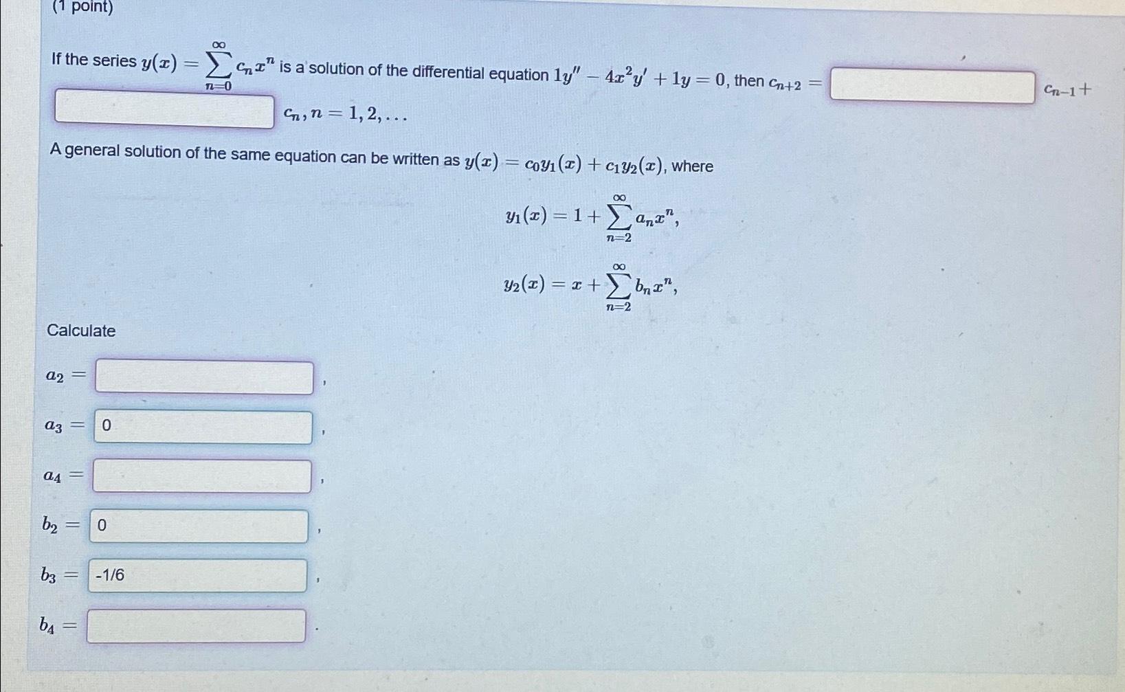 Solved (1 ﻿point)If the series y(x)=∑n=n∞cnxn ﻿is a solution | Chegg.com