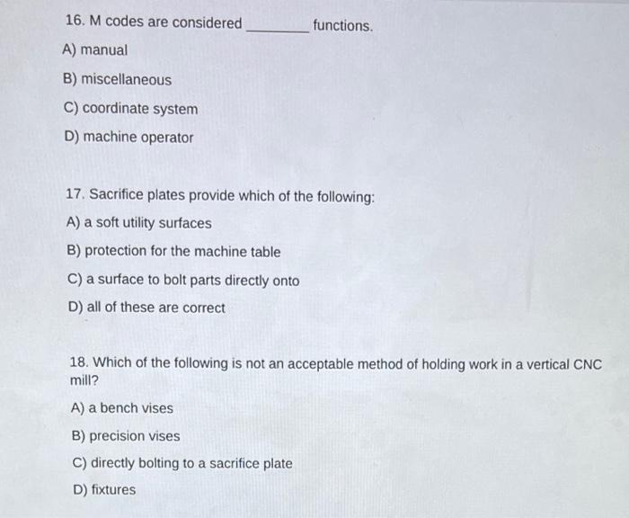 Solved 14. The code, G01, commands the machine to move: A) | Chegg.com