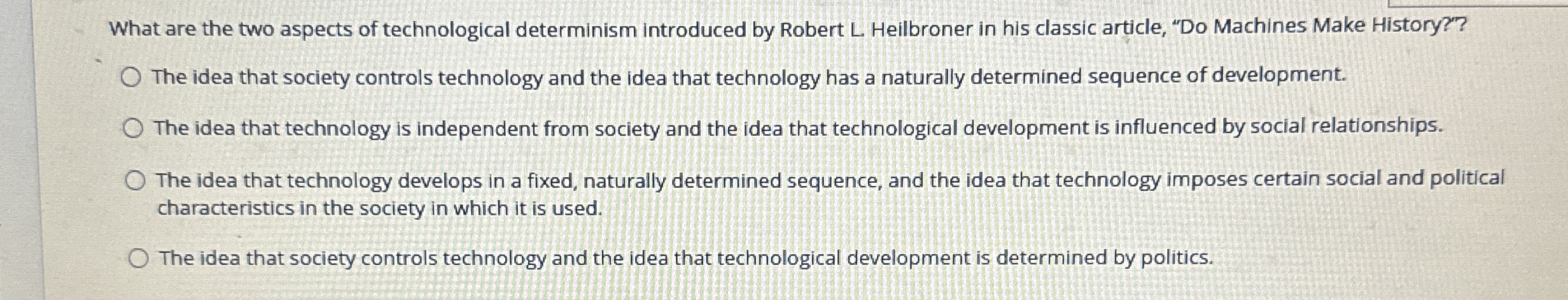 Solved What are the two aspects of technological determinism | Chegg.com