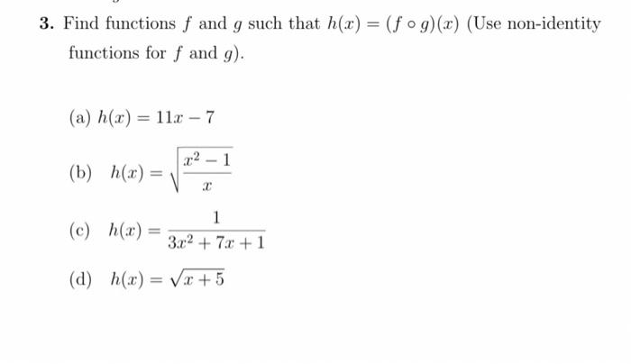 Solved 3 Find Functions F And G Such That H X F∘g X