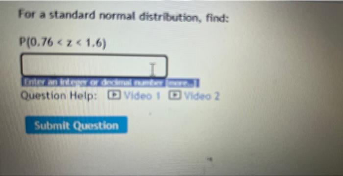 Solved For a standard normal distribution, find: P(0,76 | Chegg.com