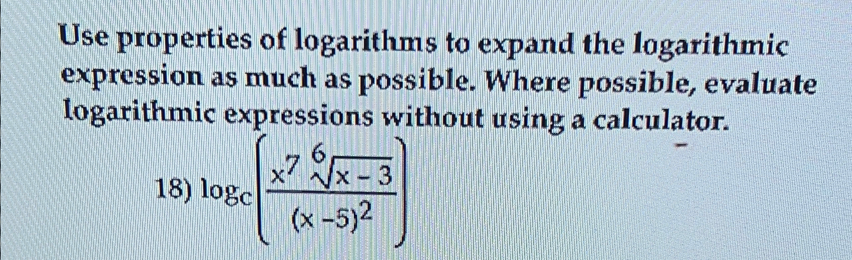 Solved Use properties of logarithms to expand the | Chegg.com