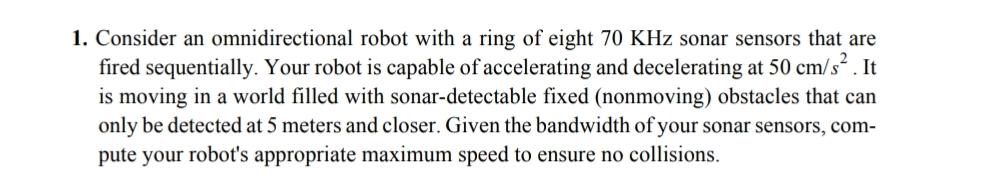Solved Consider an omnidirectional robot with a ring of | Chegg.com