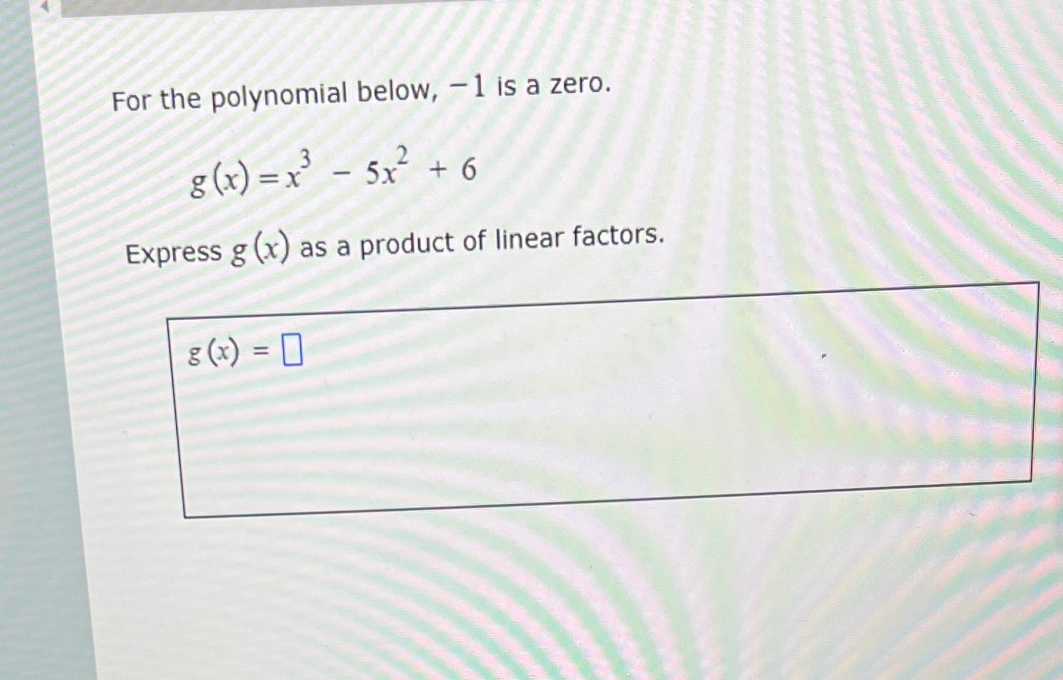 Solved For the polynomial below, -1 ﻿is a | Chegg.com
