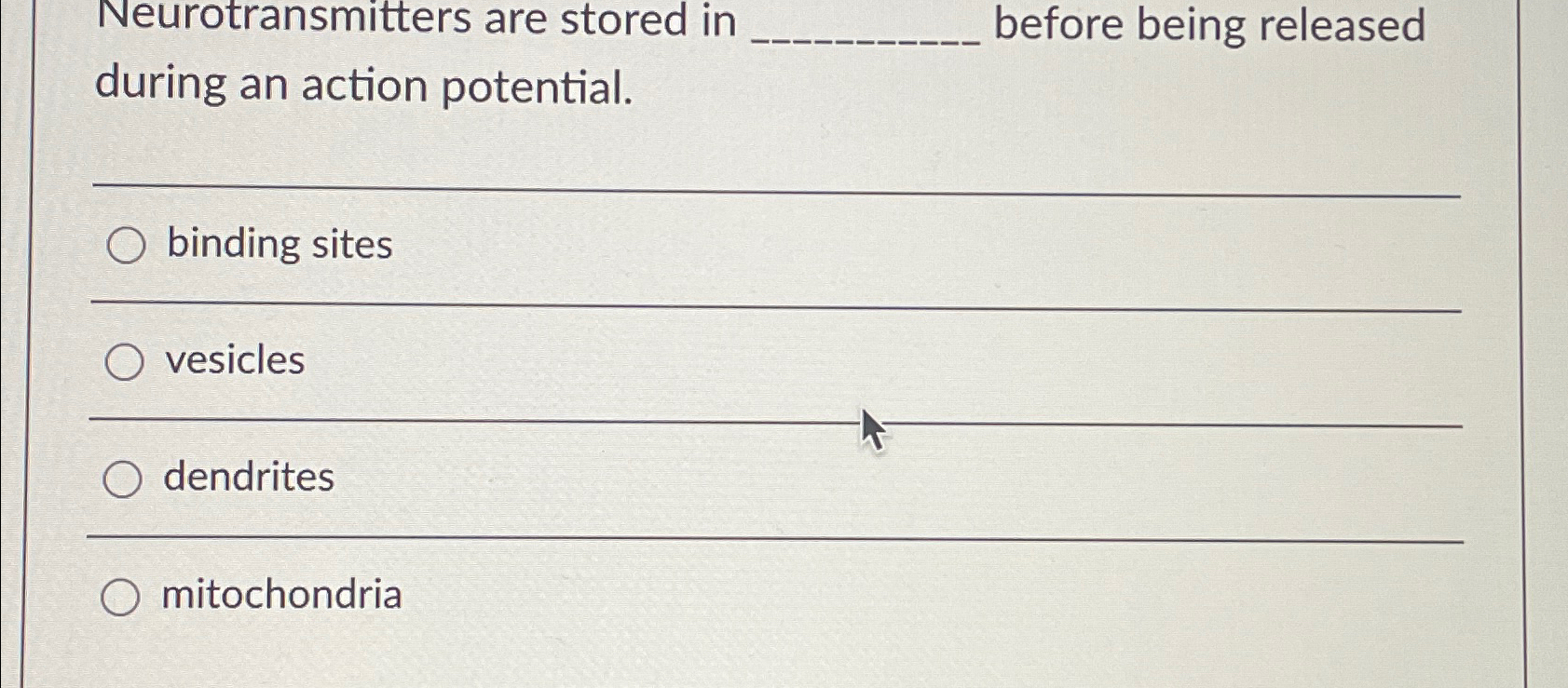 Solved Neurotransmitters are stored in before being released | Chegg.com