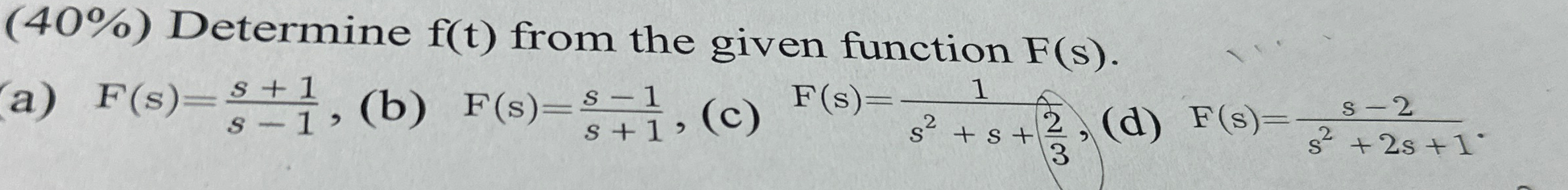 Solved (40%) ﻿Determine f(t) ﻿from the given function | Chegg.com