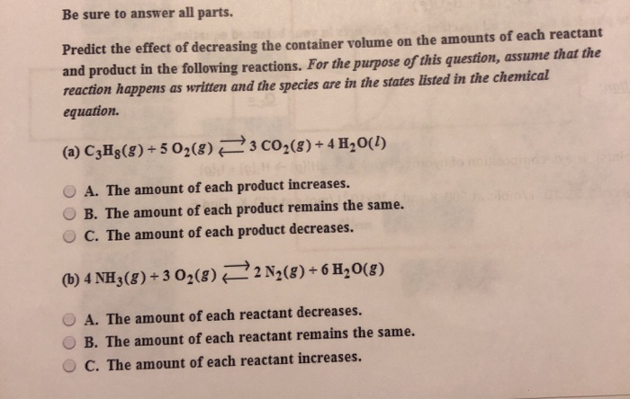 Solved Be sure to answer all parts. Predict the effect of | Chegg.com