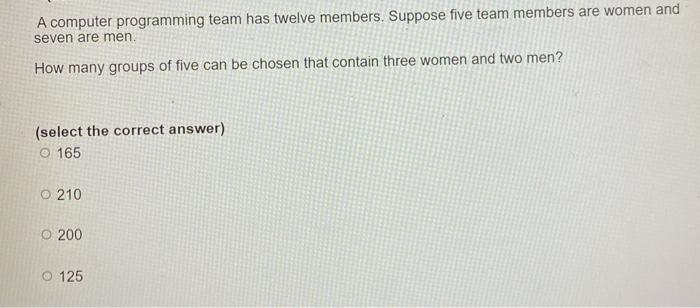 Solved A computer programming team has twelve members. | Chegg.com