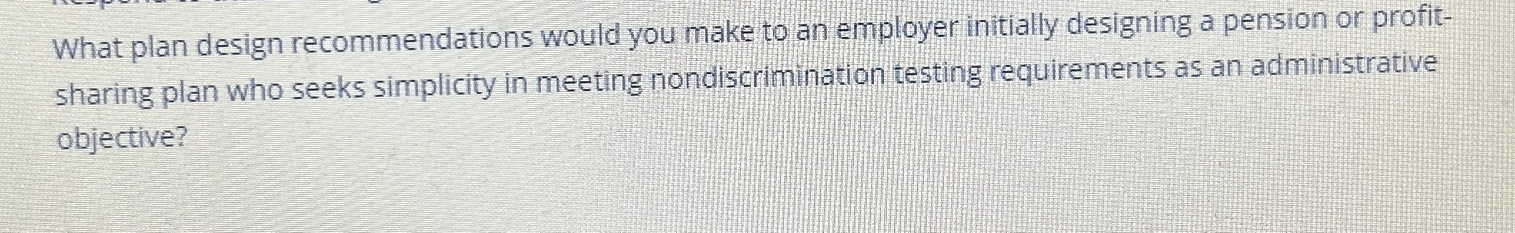Solved What plan design recommendations would you make to an | Chegg.com