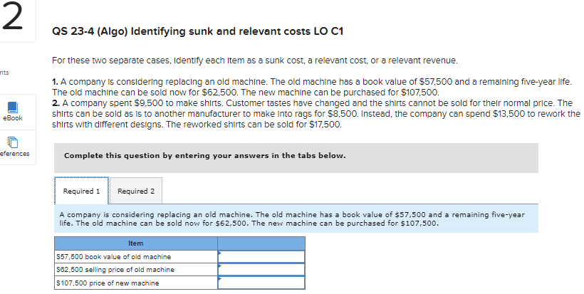 Solved QS 23-4 (Algo) ﻿Identifying sunk and relevant costs | Chegg.com