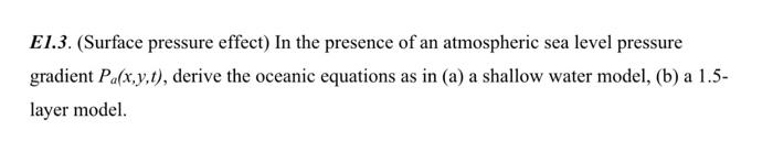 Solved E1.3. (Surface pressure effect) In the presence of an | Chegg.com