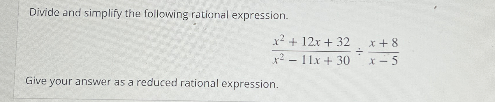 Solved Divide and simplify the following rational | Chegg.com