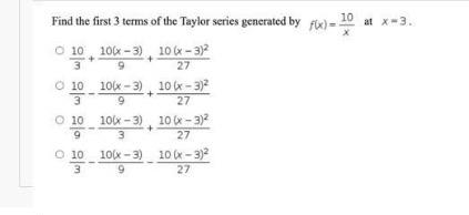 Solved Find the first 3 terms of the Taylor series generated | Chegg.com