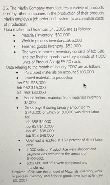 Solved 35. The Marlin Company manufactures a variety of | Chegg.com