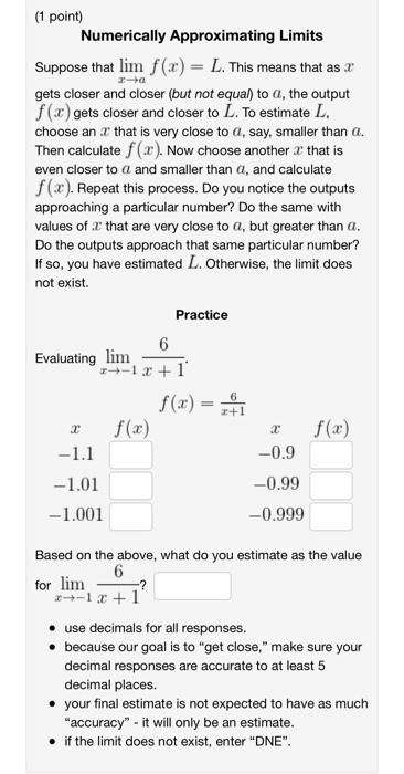 Solved (1 point) Numerically Approximating Limits Suppose | Chegg.com