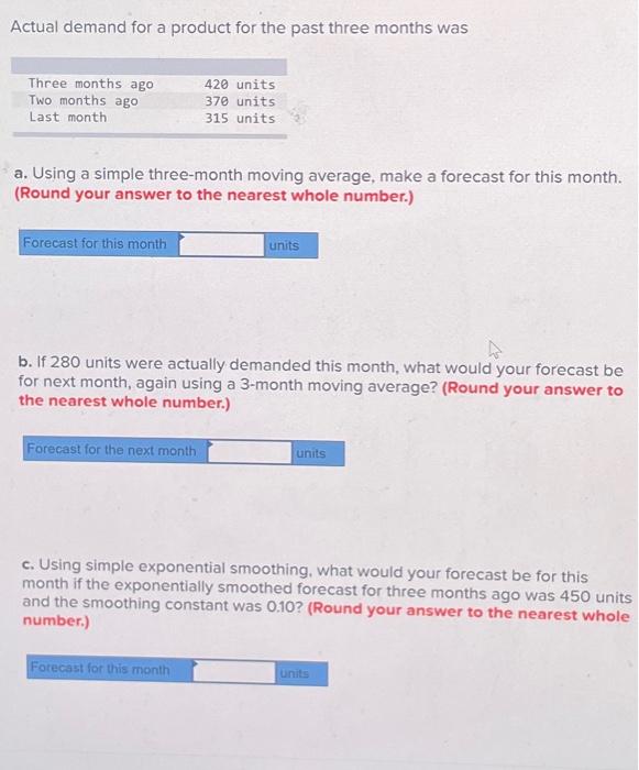 Solved Actual demand for a product for the past three months | Chegg.com